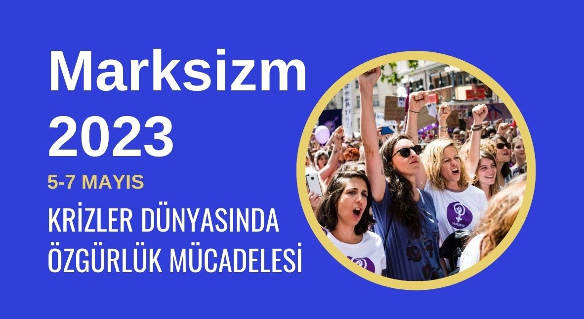 Marksizm 2023 İstanbul'da başladı: İşte program! | marksist.org
